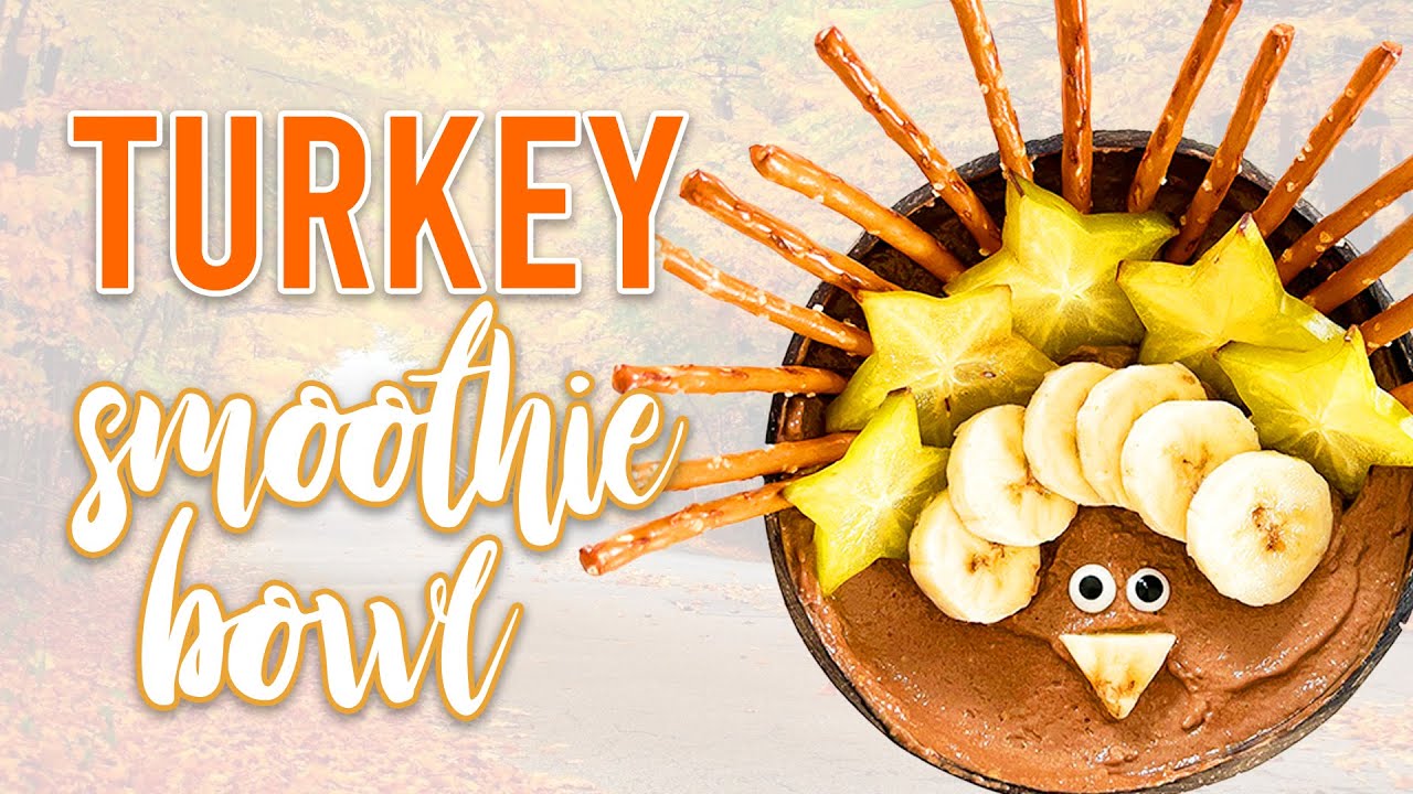 Thanksgiving Turkey Smoothie Bowl!! - YouTube