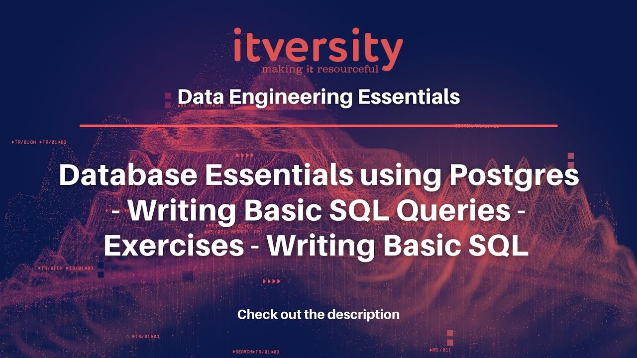 Database Essentials Using Postgres Writing Basic SQL Queries Exercises Writing Basic SQL database-essentials-using-postgres-writing-basic-sql-queries-exercises-writing-basic-sql