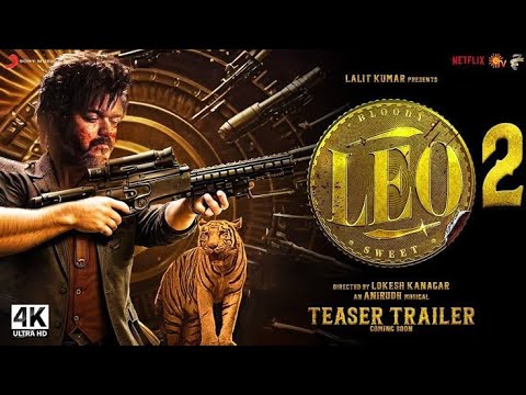 LEO: Part 2 - HINDI Trailer | Thalapathy Vijay | Suriya | Kamal Hassan ...