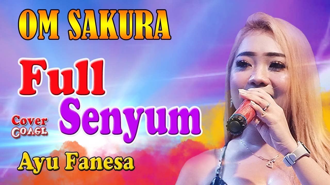 FULL SENYUM// Dangdut (Cover) Ayu Fanesa OM SAKURA - YouTube