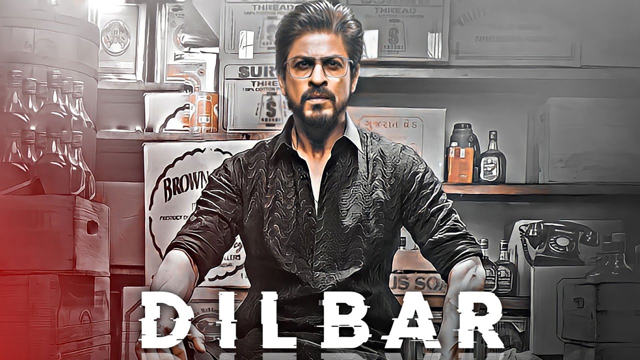 DILBAR - SHAHRUKH KHAN EDIT | THE KING KHAN EDIT | SONG BE DILBAR ...
