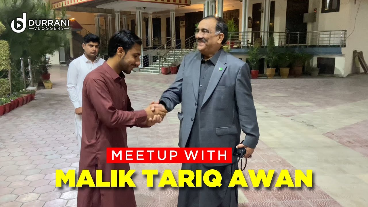 Meetup with MALIK TARIQ AWAN Eid 2nd Day/ MPA PK 82 very respectful Man#durranivloggers - YouTube