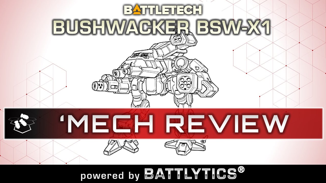 Bushwacker BSW-X1: Battlytics | Classic BattleTech Mech Review | Wave 2 ...