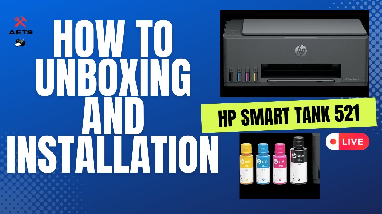 hp smart tank 521 unboxing and installation2 - YouTube