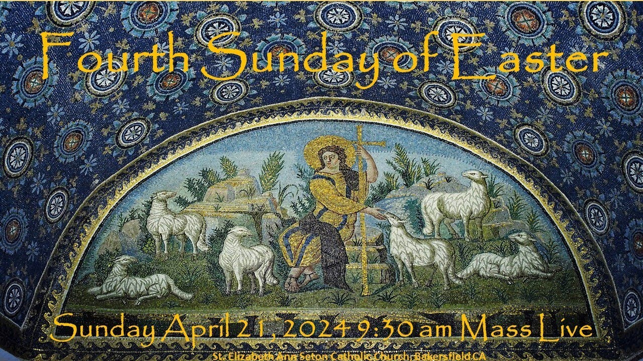 Mass: Fourth Sunday of Easter Sunday April 21, 2024 - YouTube