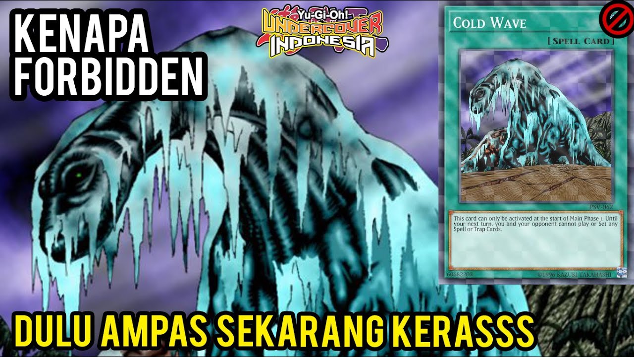Kenapa Cold Wave Masuk Forbidden di Yu-Gi-Oh!? - YouTube