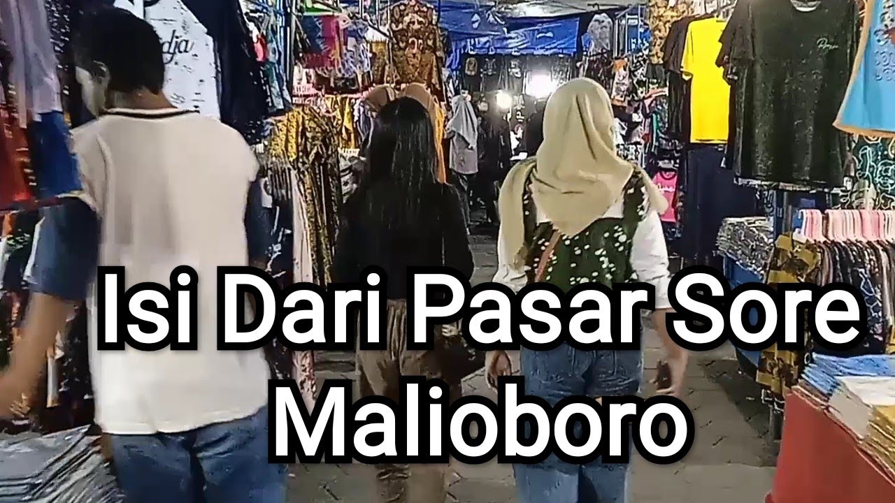 Isi Dari Pasar Sore Malioboro Yogyakarta Youtube