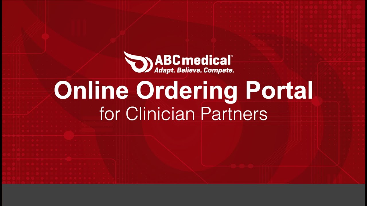 ABC Medical's Online Ordering Portal for Clinician Partners - YouTube