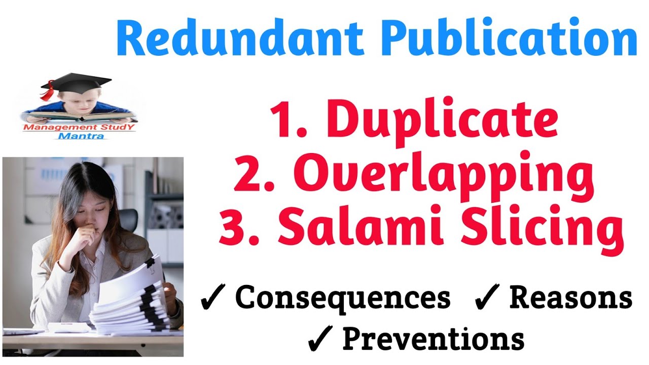 Redundant Publication! Forms of Redundant Publication: Duplicate ...
