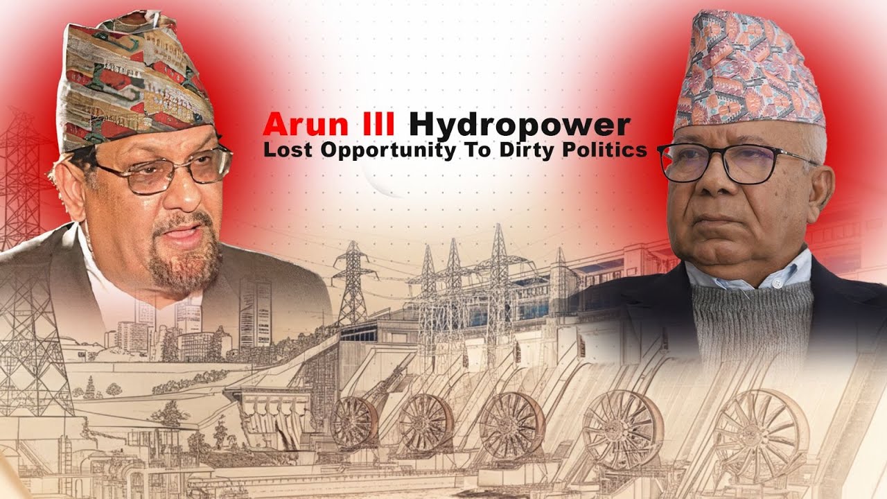 Arun III Hydropower: A $1 Billion Opportunity Nepal Threw Away ! - YouTube