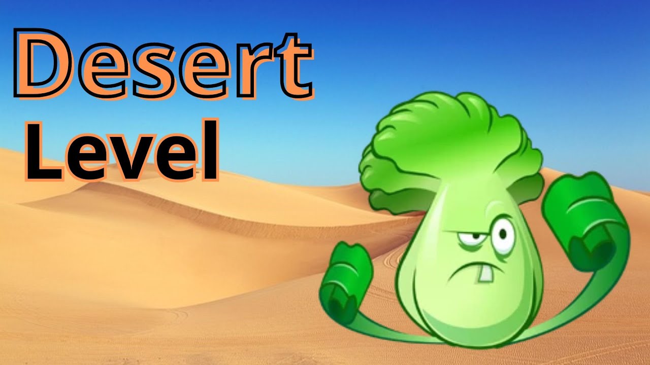 Desert Level! Plants Vs Zombies 2 - YouTube