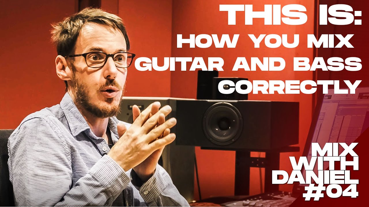 MWD04 - How To Mix Guitar And Bass With Daniel Dettwiler - YouTube