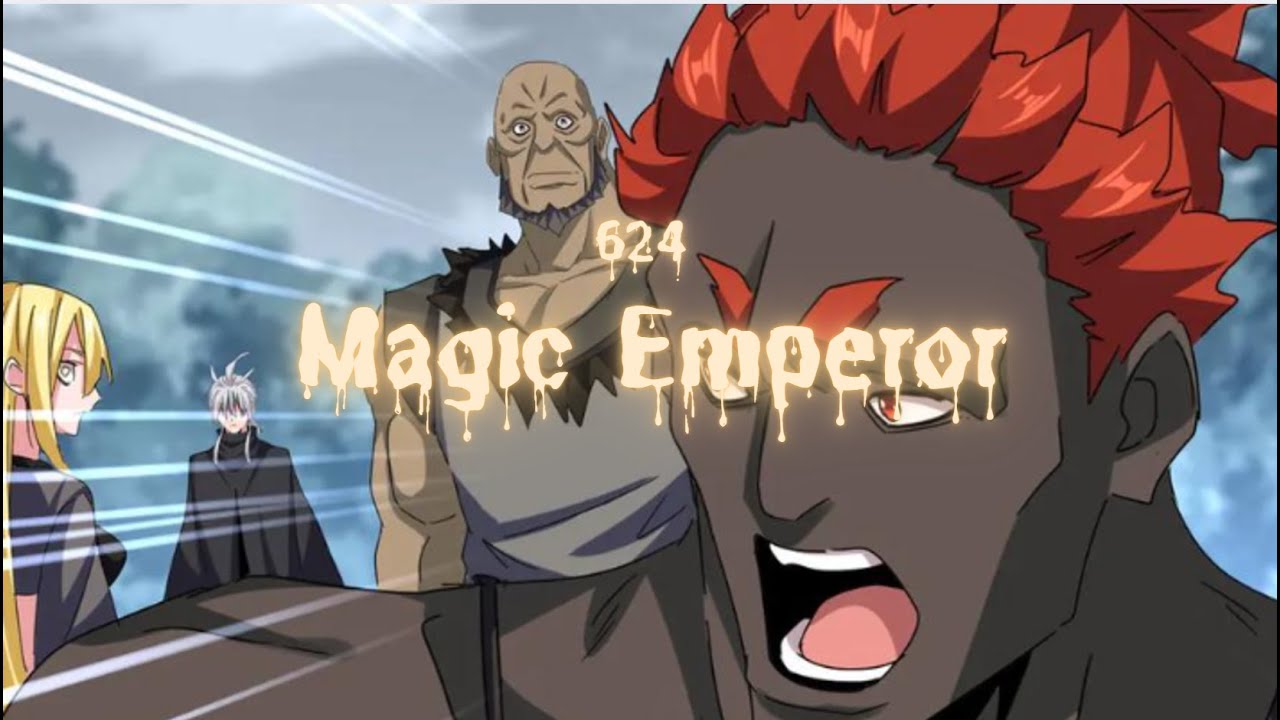 Magic Emperor Chapter 624 | Worth | Manhwa Review - YouTube