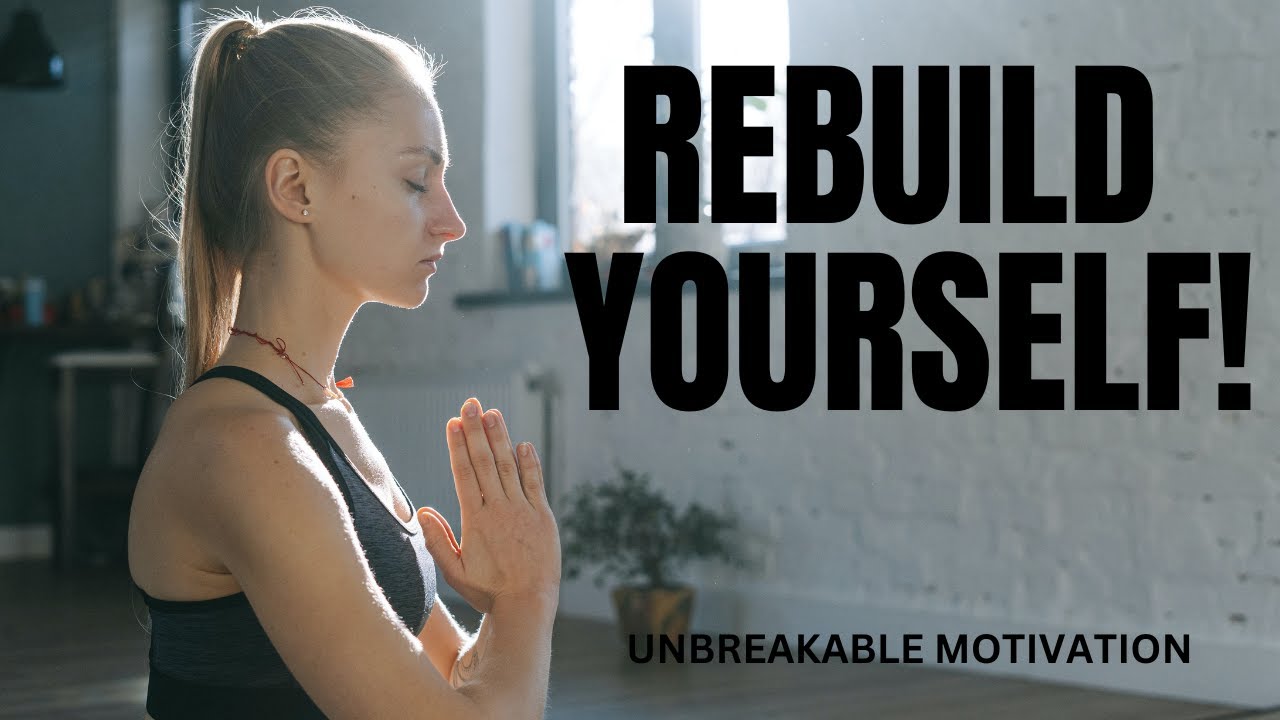 REBUILD YOURSELF! | MOTIVATION | JAG SINGH - YouTube