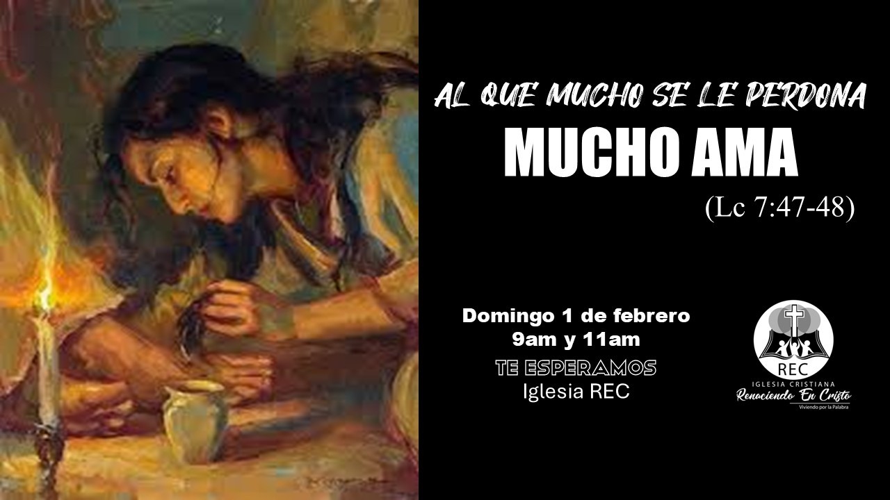 Al que mucho se le perdona, mucho ama | 1/feb/2026 - YouTube