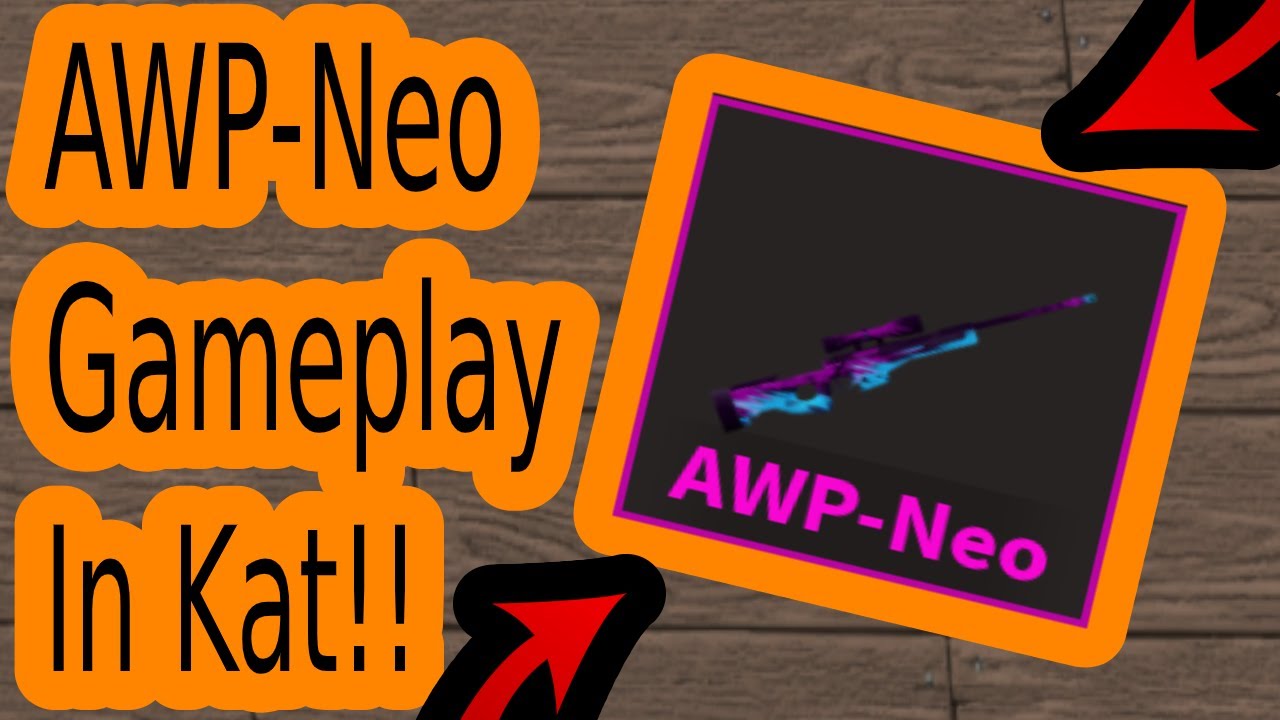 Kat Roblox AWP-Neo - YouTube