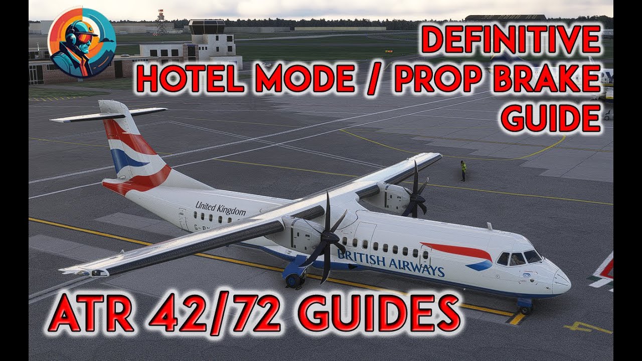Definitive Guide to Hotel Mode + turning off the Prop Brake in the ATR ...