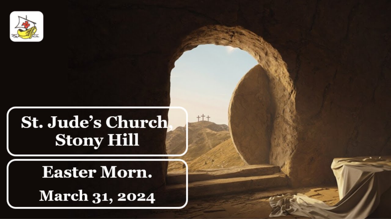 The Resurrection of our Lord - Easter Sunday - March 31, 2024 at 8:00 a ...