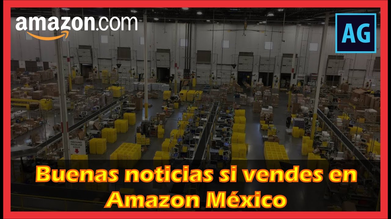 Amazon México abrirá nuevos centros logísticos - YouTube