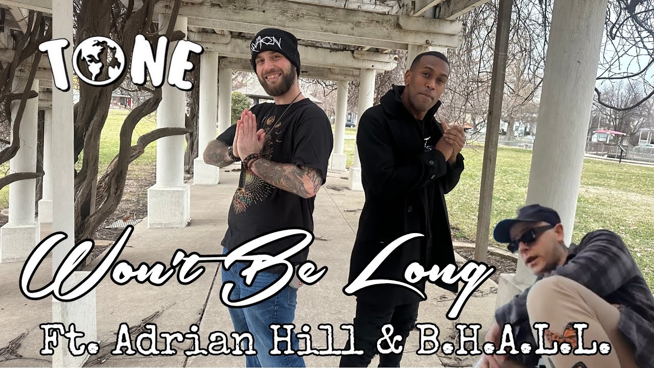 TonE ft. Adrian Hill & B.H.A.L.L. - Won't Be Long (Official Music Video ...