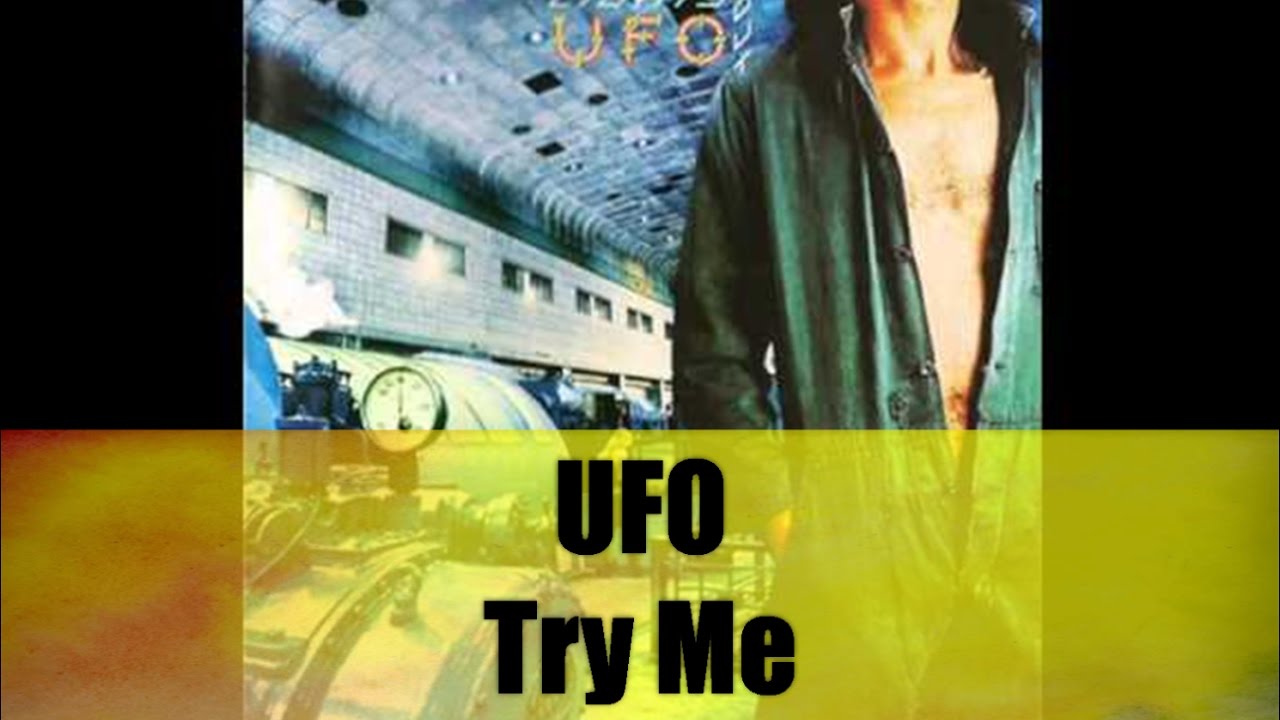 Ufo - Try Me - YouTube