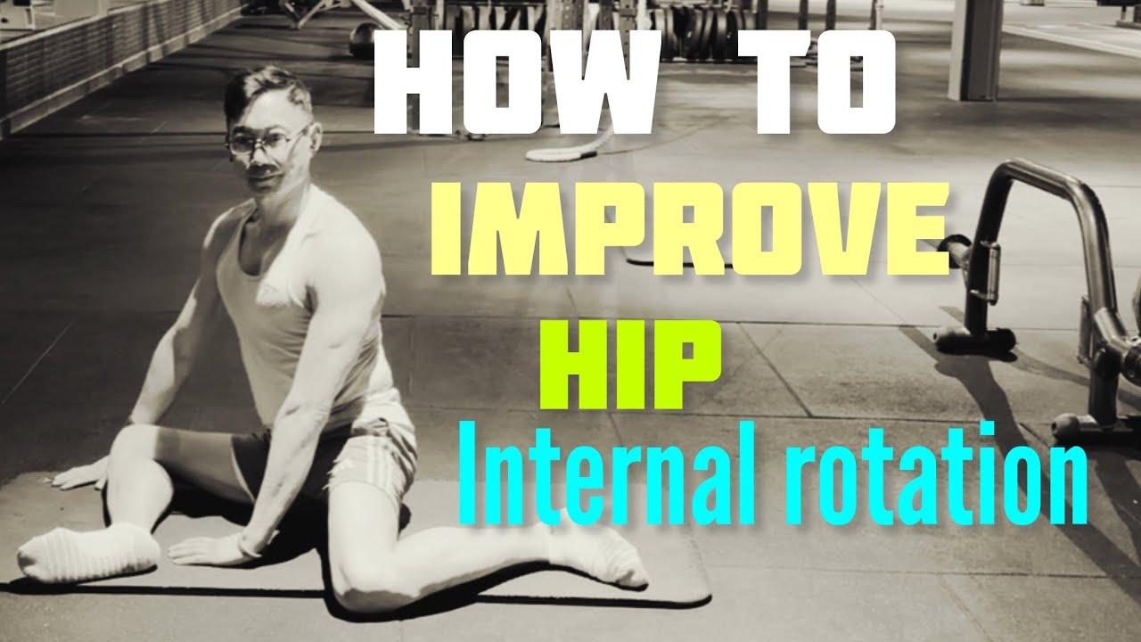 How to Improve Hip Internal Rotation - YouTube