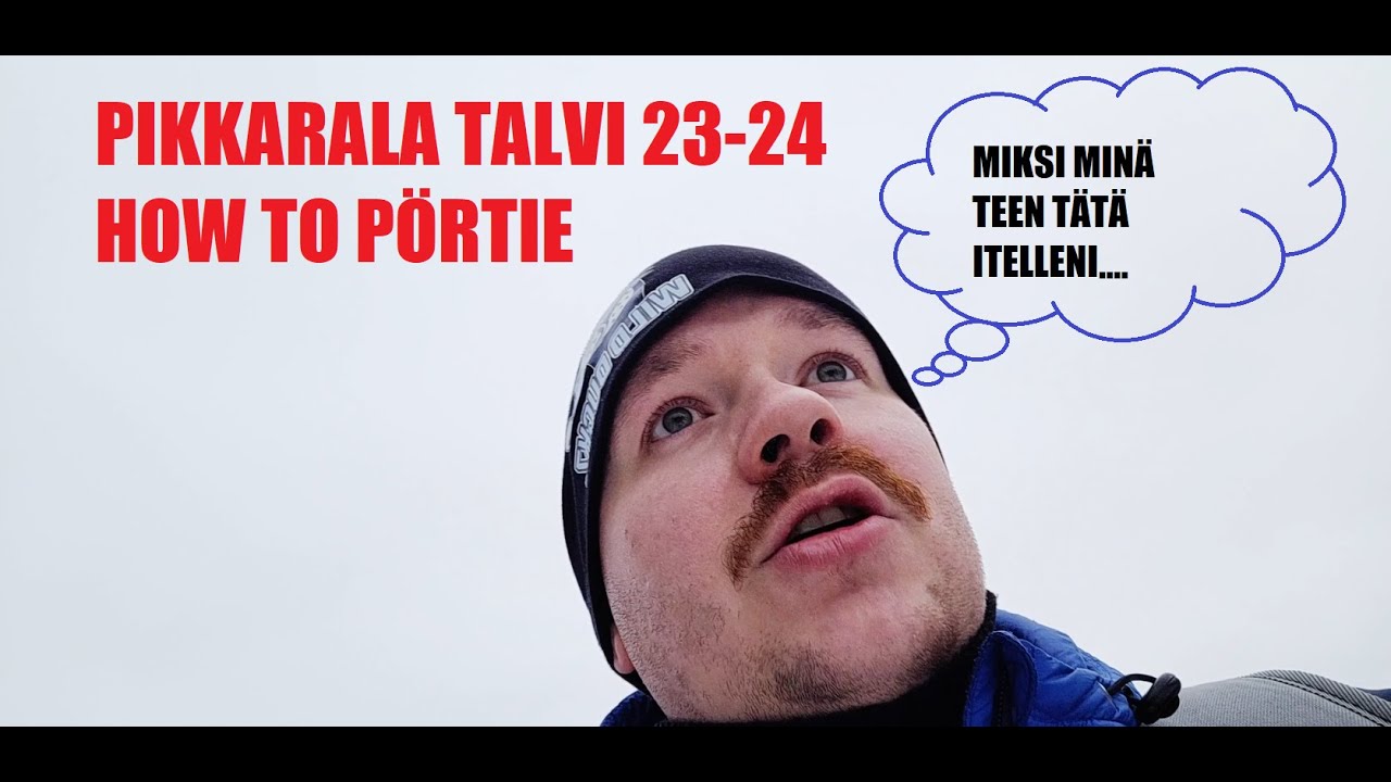 Pikkarala Talvi 23-24 | How to pörtie - YouTube