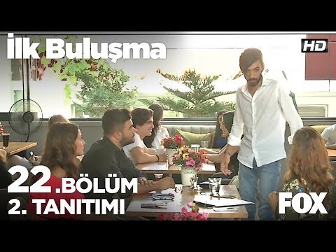 İlk Buluşma 22. Bölüm 2. Tanıtım