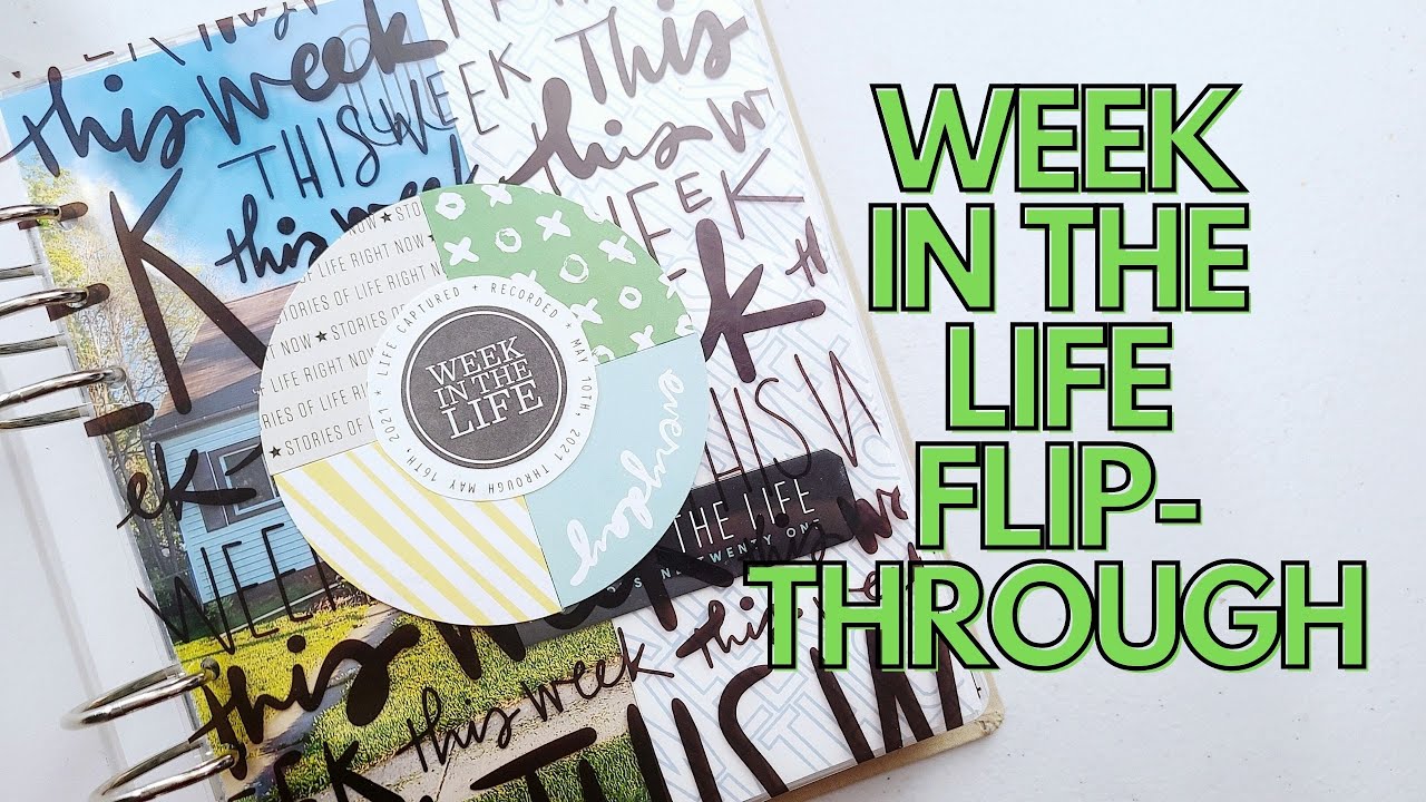 WEEK IN THE LIFE 2021 FLIPTHROUGH | Ali Edwards WITL Project | First ...
