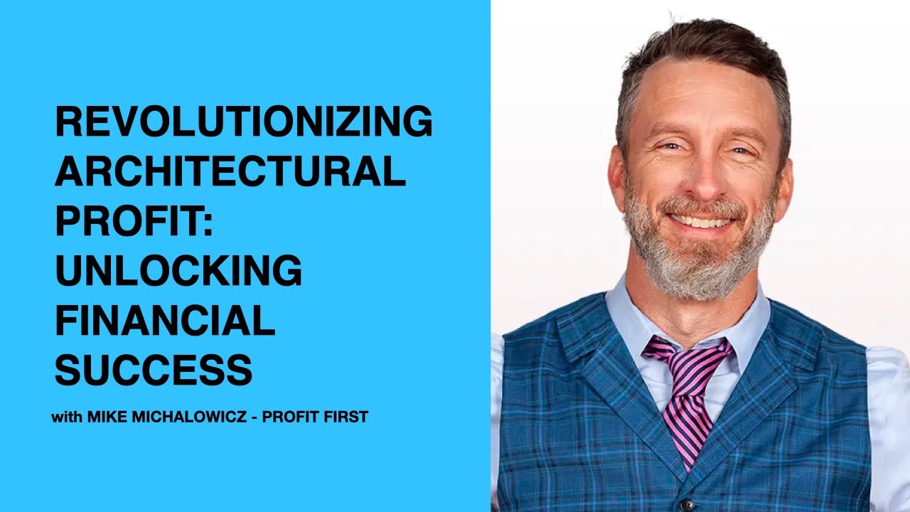 493: Revolutionizing Architectural Profit: Unlocking Financial Success ...