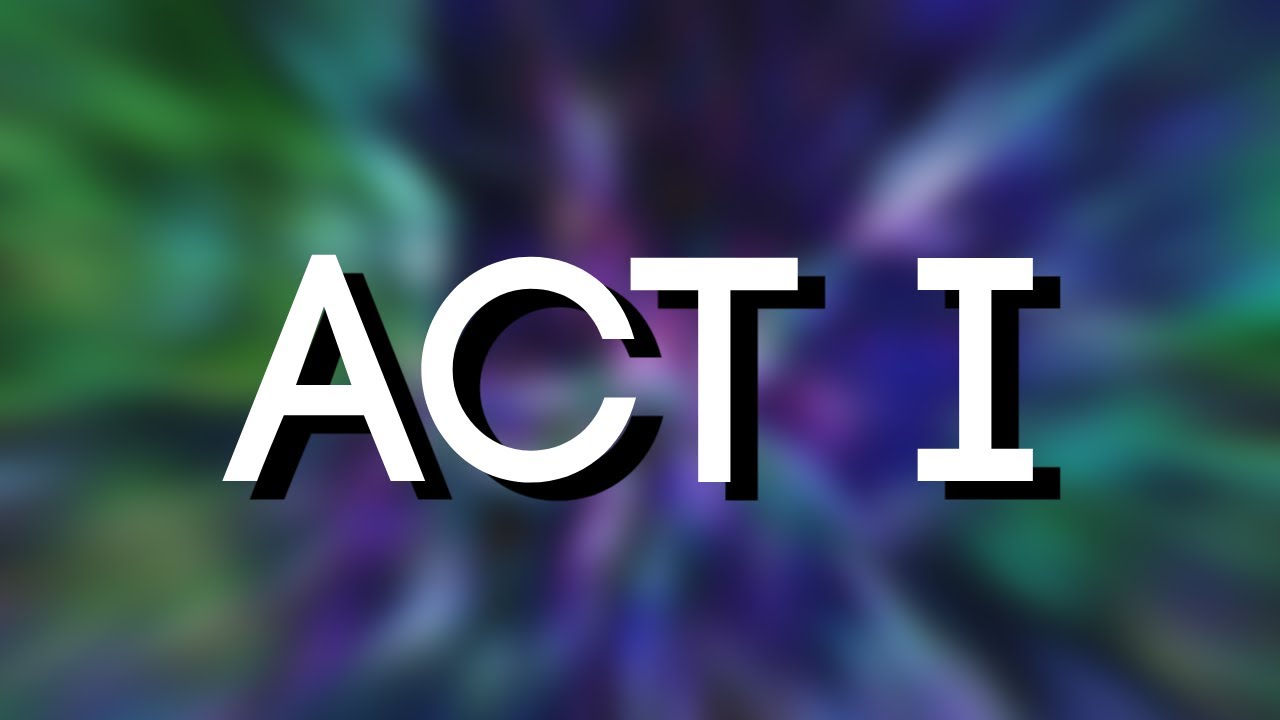 Act I - YouTube