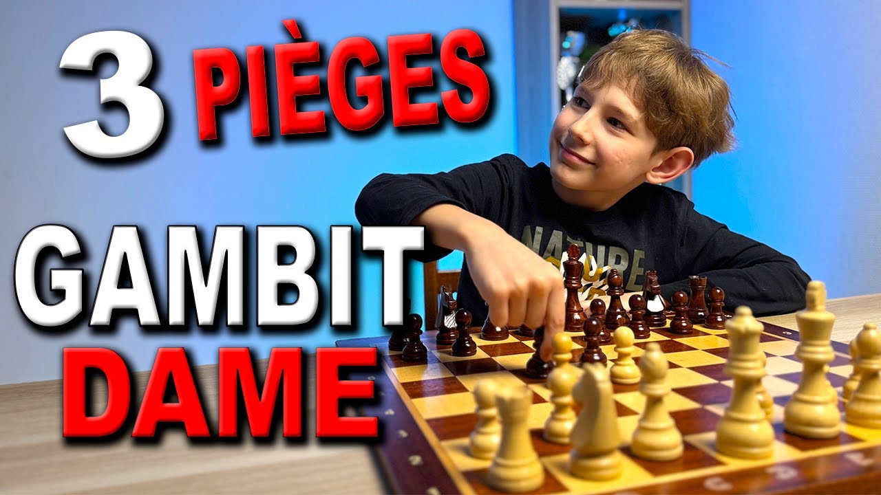 3 PIÈGES contre le GAMBIT DAME!! - YouTube