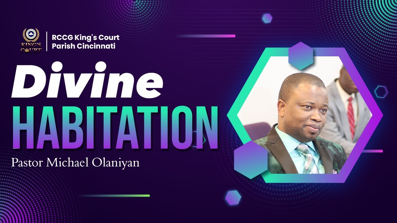 Divine Habitation | Pastor Michael Olaniyan - YouTube