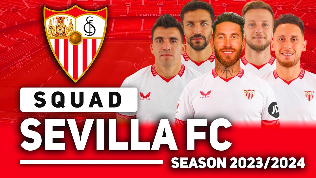 SEVILLA FC OFFICIAL SQUAD SEASON 2023/2024 - YouTube