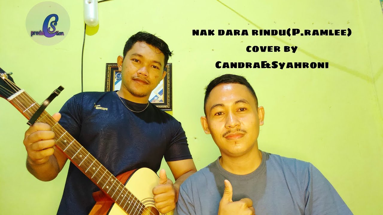 Nak dara rindu(P.Ramlee) | Cover by Candra&Syahroni...... - YouTube