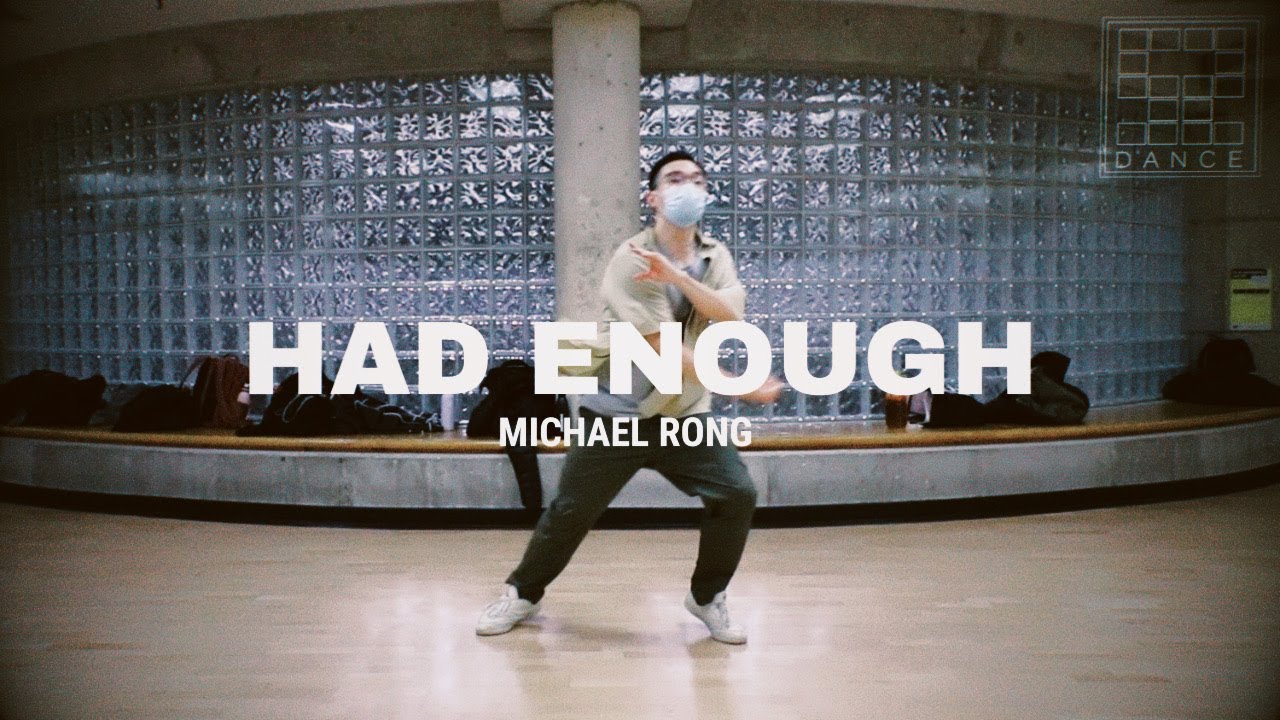 Had Enough - Michael Rong Choreography - YouTube