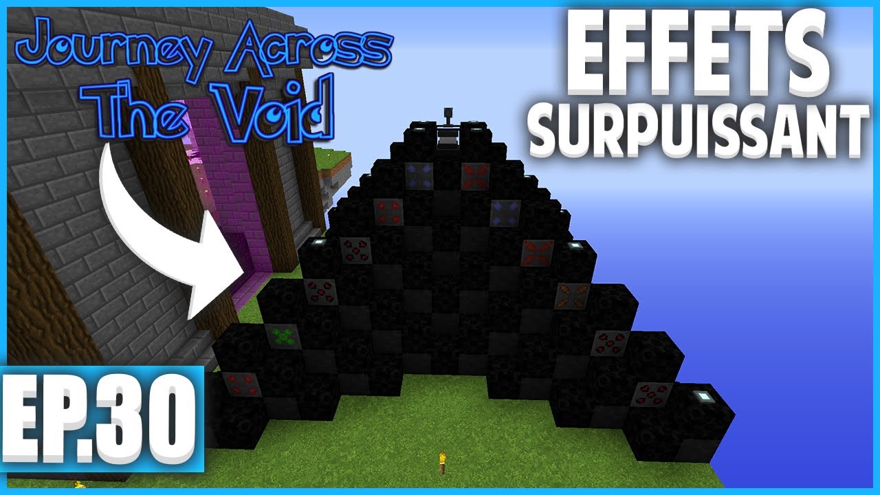 PLEIN D'EFFETS SUR MOI ! | Minecraft Moddé - Journey Across The Void | Ep# 30 - YouTube
