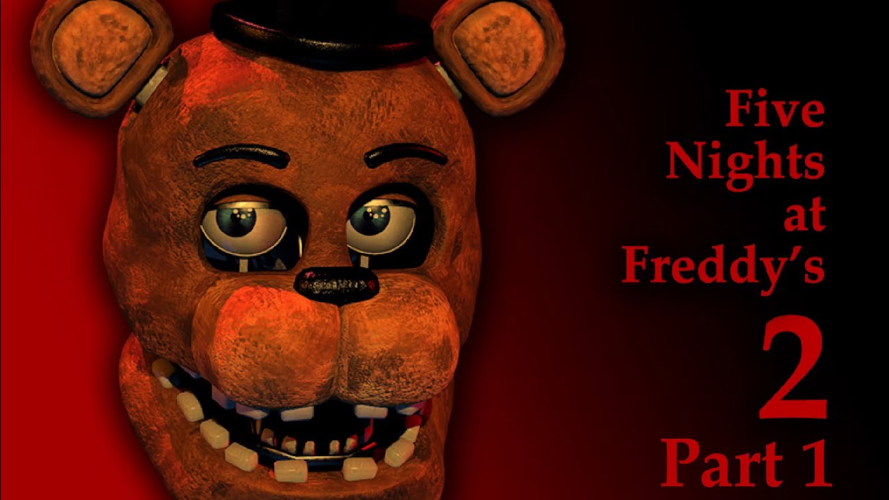 Five Nights at Freddy's 2 | Part 1 (Night 1-6) - YouTube