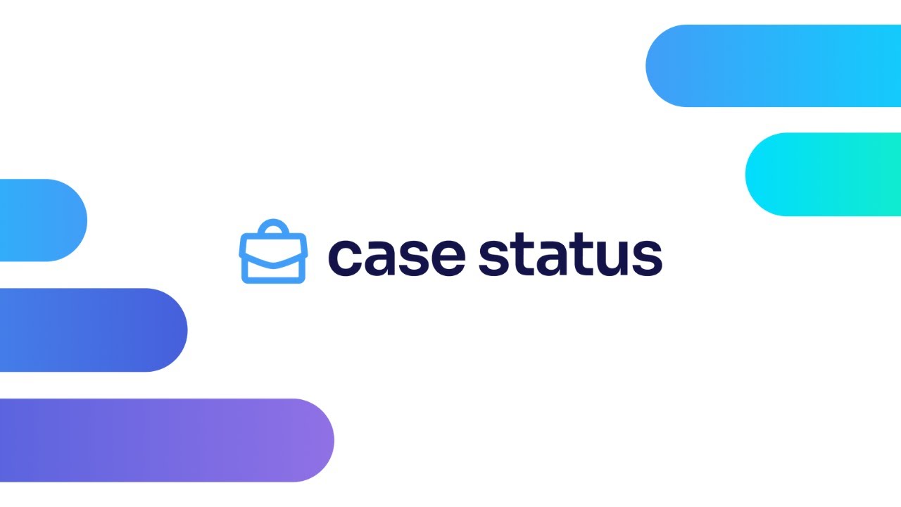 Case Status: The All-In-One Information Hub through an App on your ...