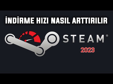 STEAM İNDİRME HIZI ARTTIRMA 2023 | DAHA HIZLI OYUN İNDİRME