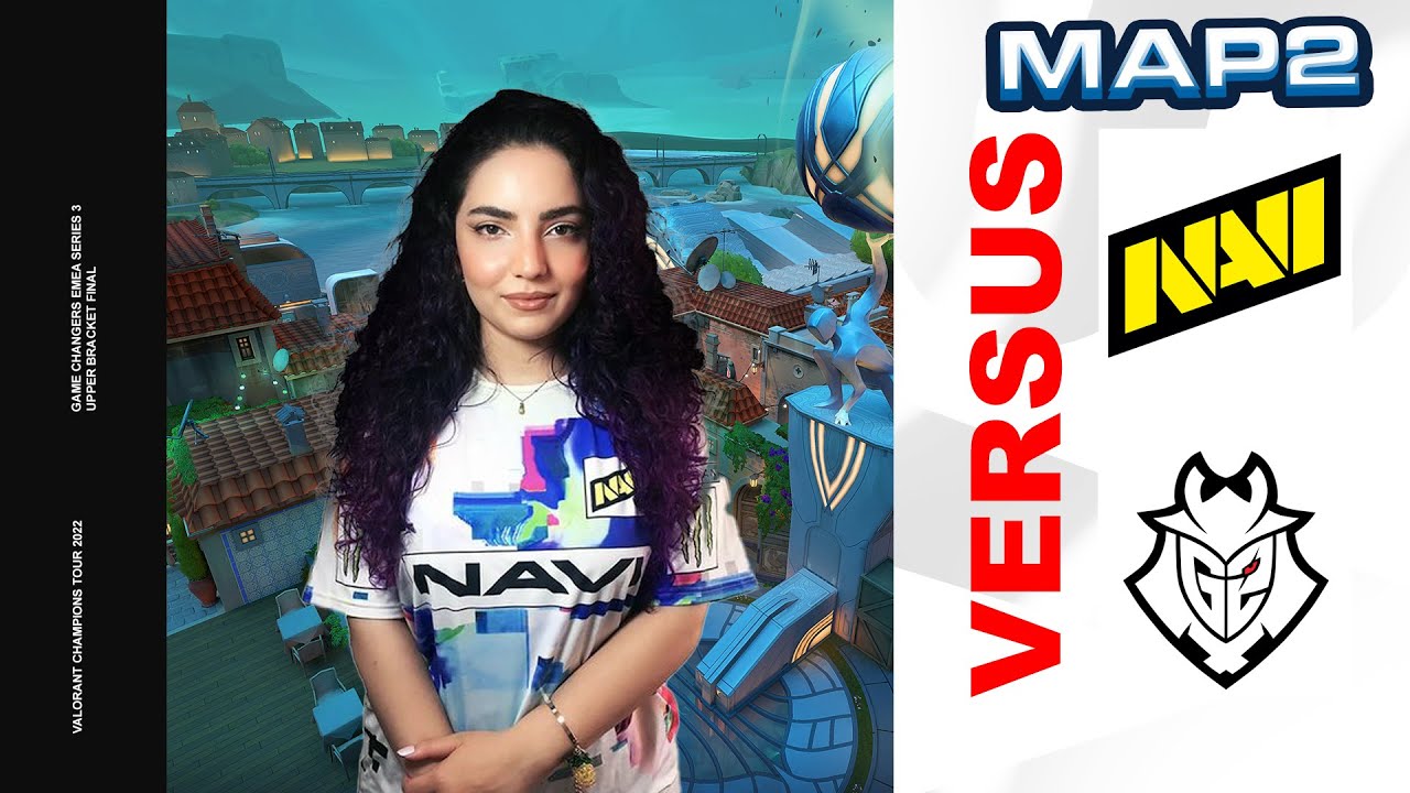 G2 🆚 NAVI | VALORANT Game Changer EMEA 3 | UPPER FINAL | MAP 2 - YouTube