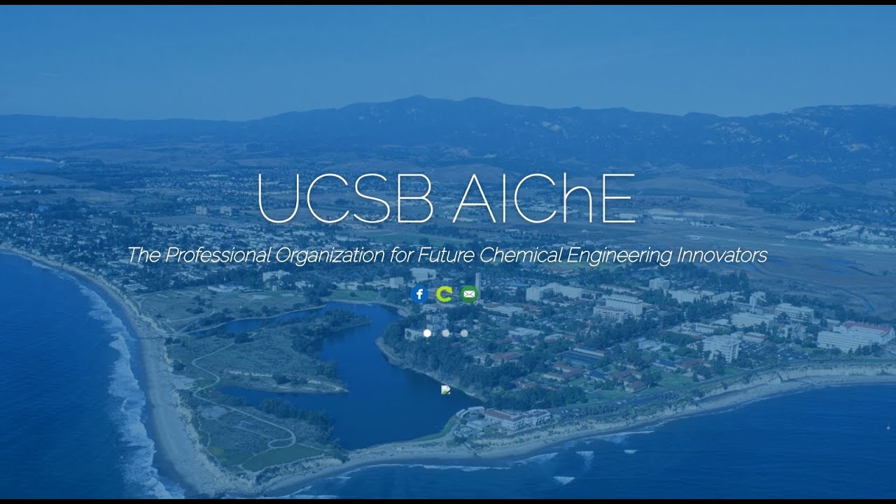 Welcome to UCSB's chapter of the American Institute of Chemical ...