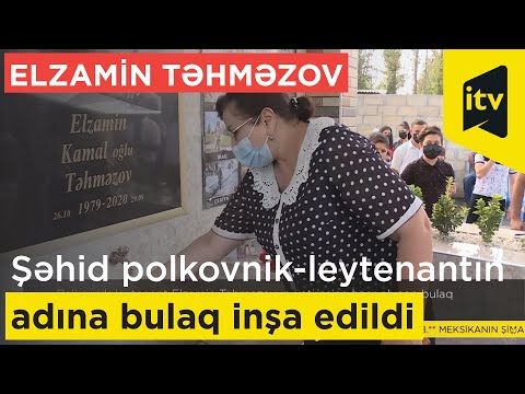 Polkovnik-leytenant Elzamin Təhməzovun adına bulaq inşa edildi