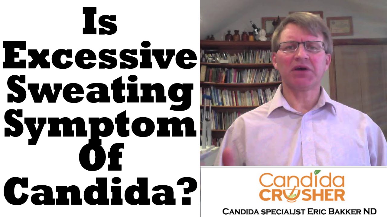 Is Sweating Associated With Candida? - YouTube
