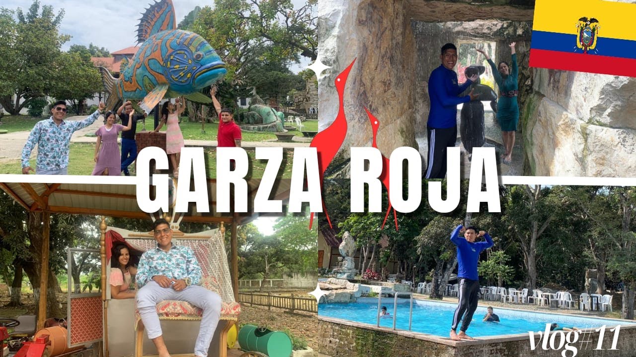 FUIMOS AL PARQUE CULTURAL GARZA ROJA🌎💦 EN NOBOL-VLOG#11|YOUTHCLUB ec # ...