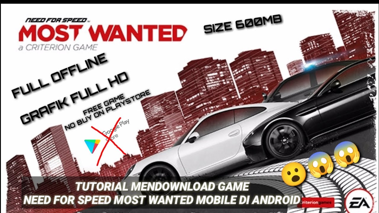 Tutorial Mendownload Game Need for Speed Most Wanted Mobile di Android Full OFFLINE GRAFIK FULL ...