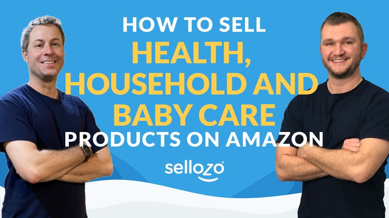 How To Sell Health, Household And Baby Care Products On Amazon - YouTube