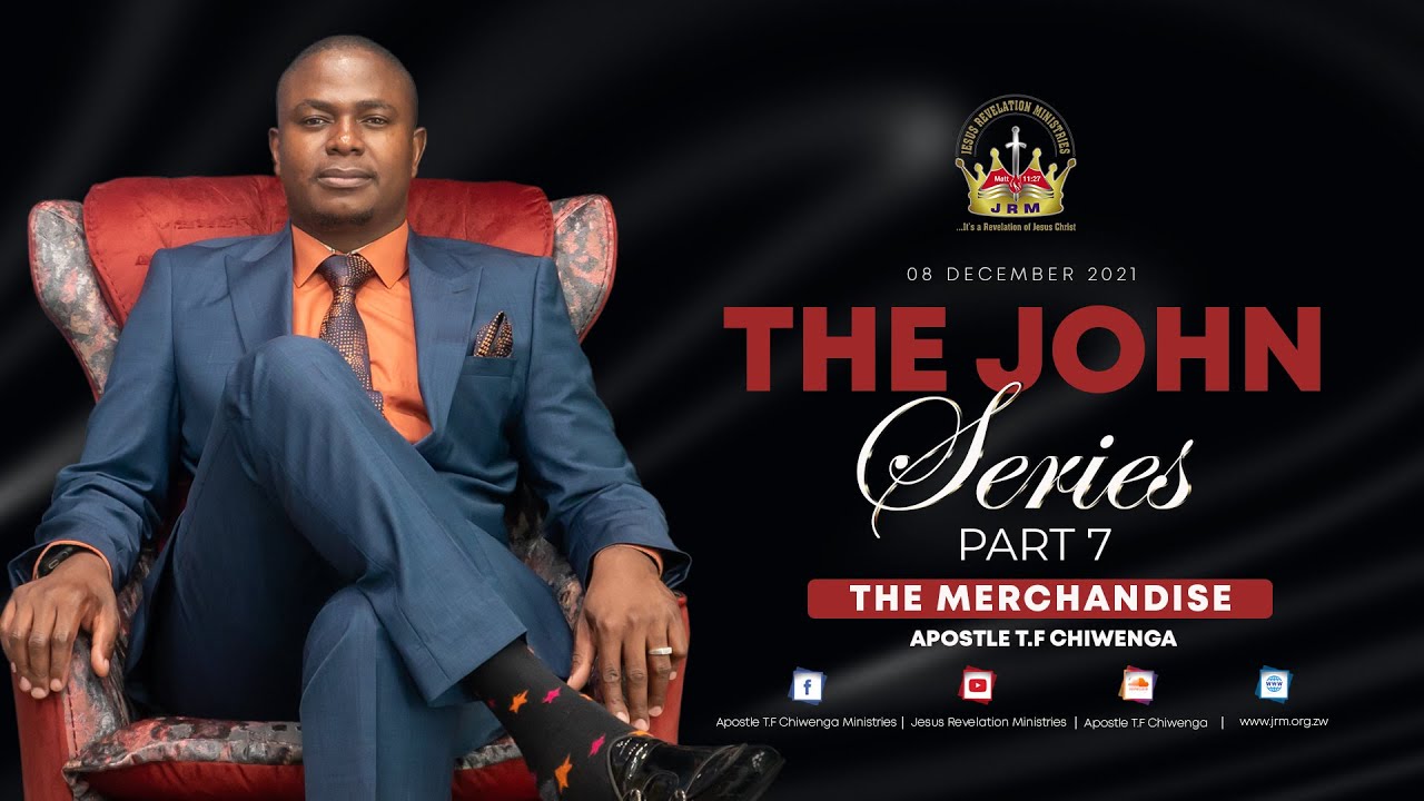 The John Series Part 7 - The Merchandise | Midweek Service 08 December ...