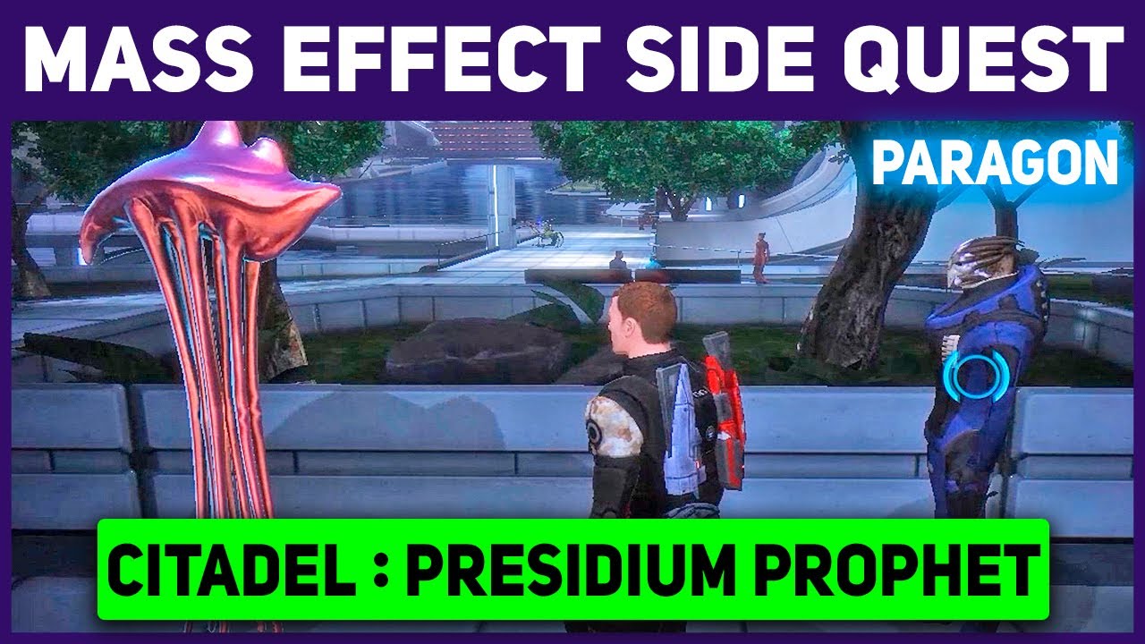 Mass Effect - Citadel: Presidium Prophet - Paragon Walkthrough - YouTube