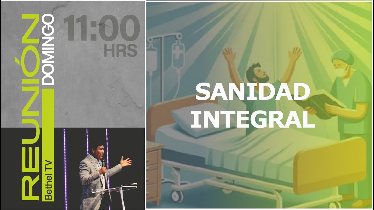 Sanidad integral | Pablo García Sampedro | 07 Abril 2024 | Bethel TV ...